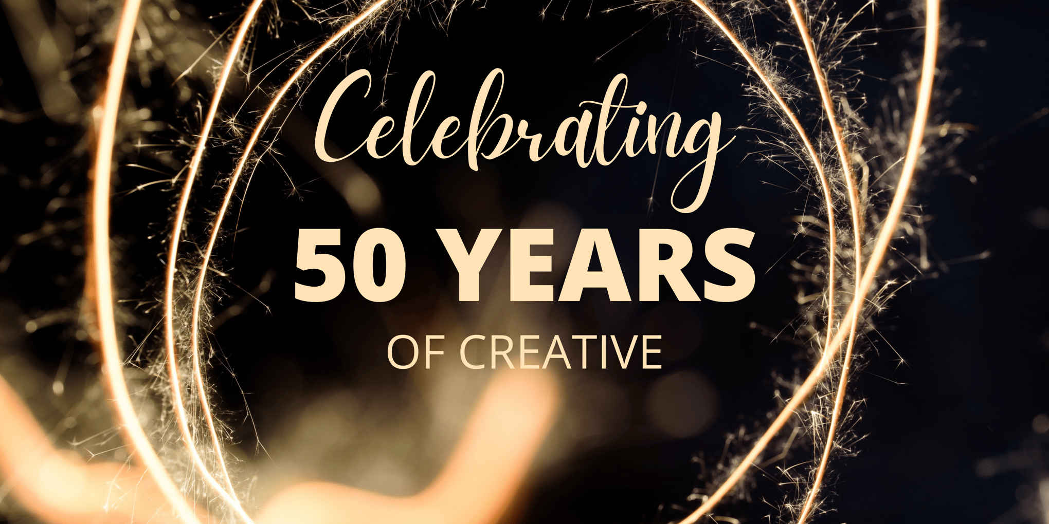 50 Years And Counting…Celebrating A Golden Anniversary | Creative ...